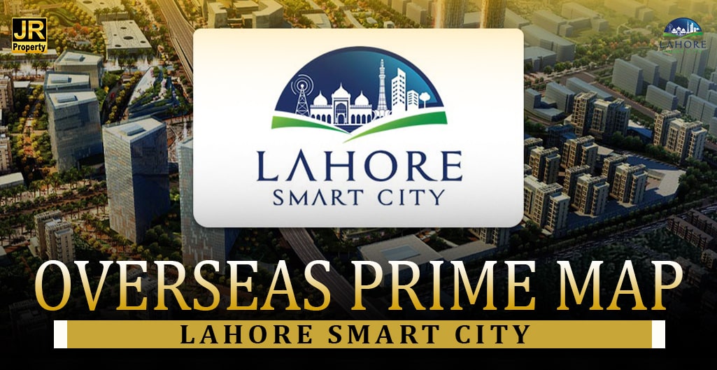 Lahore Smart City & Capital Smart City Maps | JR Property